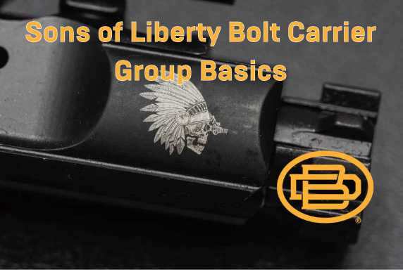 The Sons of Liberty Gun Works Bolt Carrier Group: The Standard for Hard ...